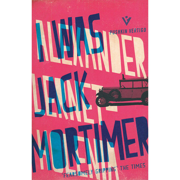 I Was Jack Mortimer by Alexander Lernet-Holenia | Pushkin Vertigo – 50 Watts Books