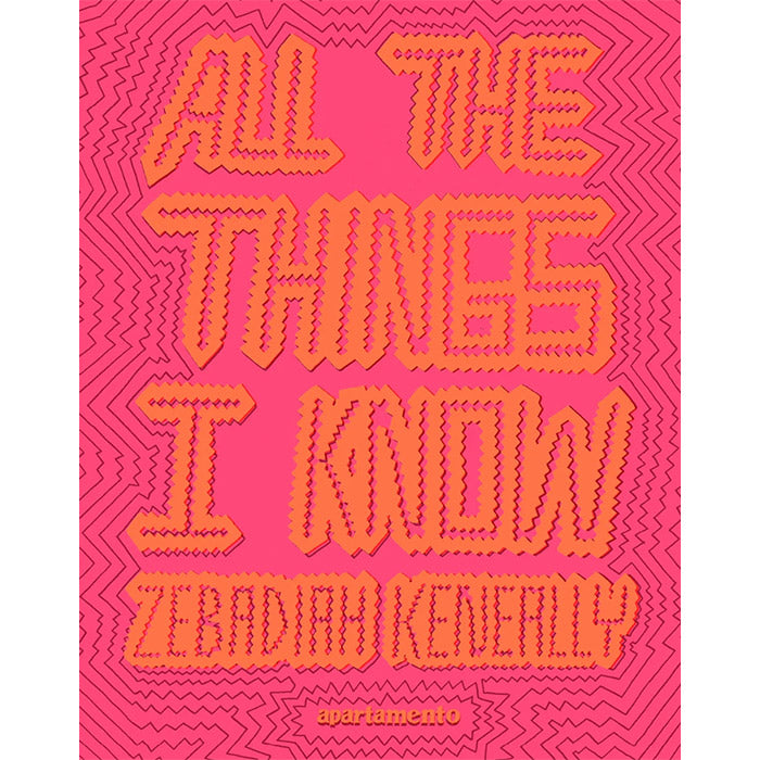 All the Things I Know by Zebadiah Keneally – 50 Watts Books