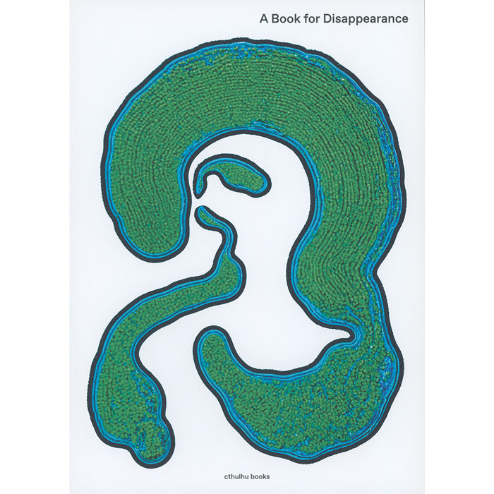 A Book for Disappearance – 50 Watts Books