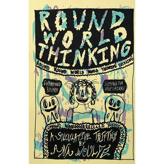 Round World Thinking - Ana Woulfe – 50 Watts Books