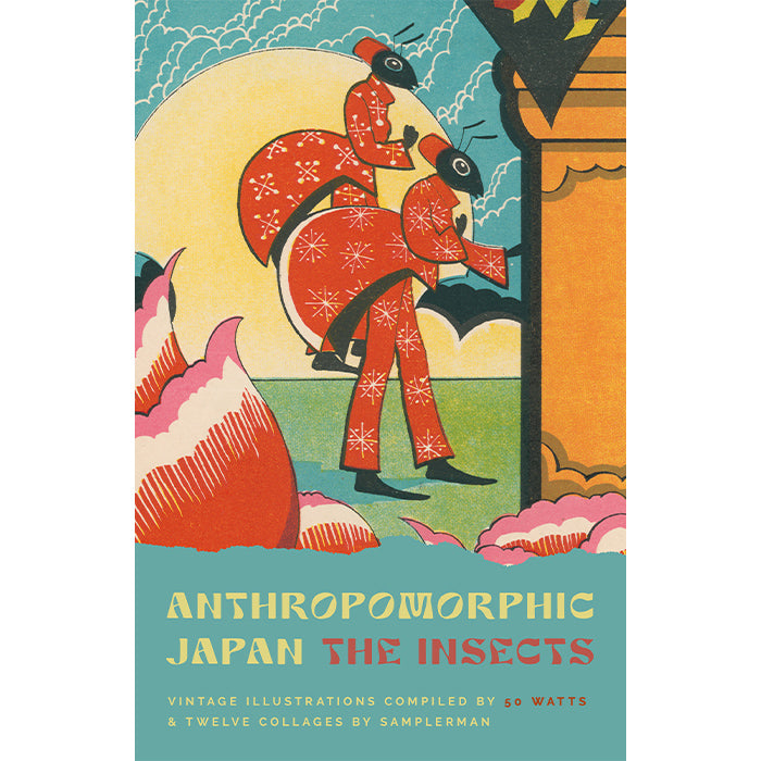 Anthropomorphic Japan - The Insects – 50 Watts Books