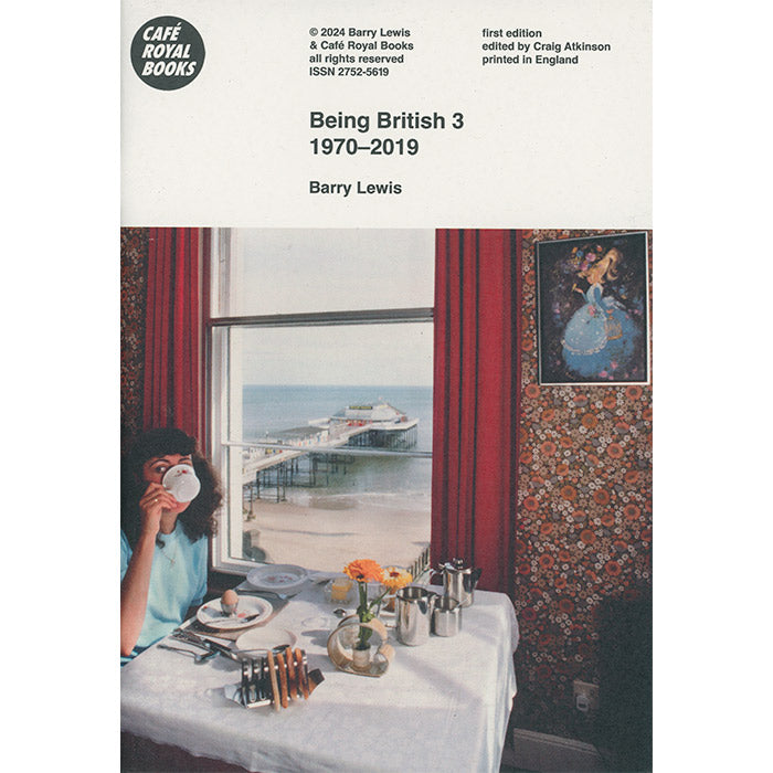 Being British 3 1970-2019 - Barry Lewis | Cafe Royal – 50 Watts Books