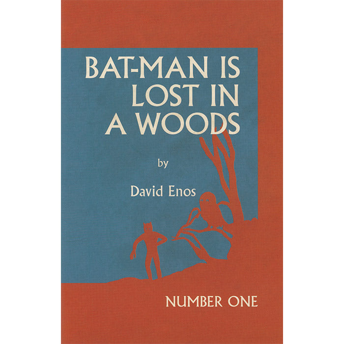 Bat-Man Is Lost in a Woods | comic by David Enos – 50 Watts Books