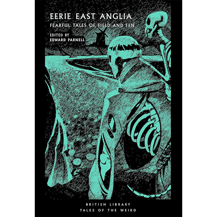 Eerie East Anglia - Fearful Tales of Field and Fen | British Library ...