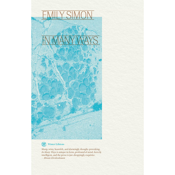 In Many Ways by Emily Simon | Winter Editions – 50 Watts Books