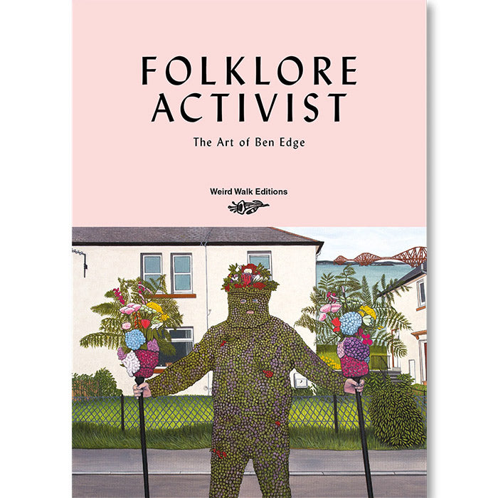 Folklore Activist - Ben Edge | Weird Walk zine – 50 Watts Books
