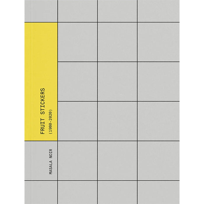 Fruit Stickers (1980-2020) | Masala Noir – 50 Watts Books