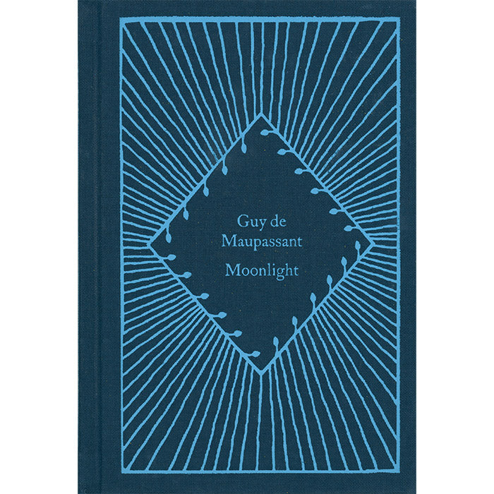 Moonlight by Guy de Maupassant (Little Clothbound Classics) – 50 Watts ...