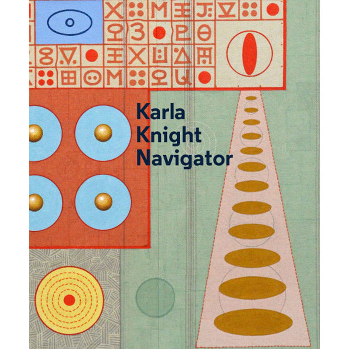 Karla Knight - Navigator art book – 50 Watts Books