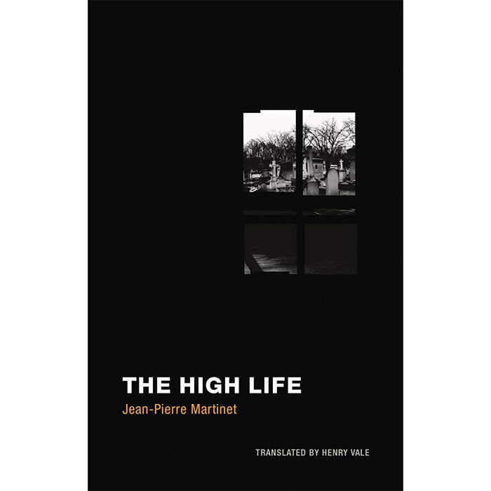 The High Life by Jean-Pierre Martinet | Wakefield Press – 50 Watts Books