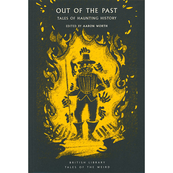 Out of the Past - Tales of Haunting History (light wear) – 50 Watts Books
