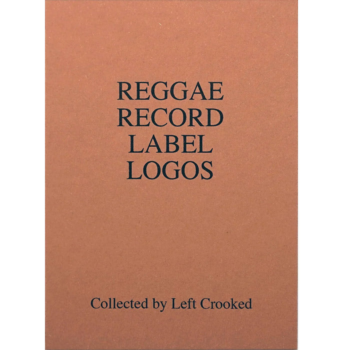 Reggae Record Label Logos - Collected by Left Crooked – 50 Watts Books
