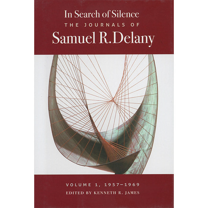 In Search of Silence - The Journals of Samuel R. Delany – 50 Watts Books