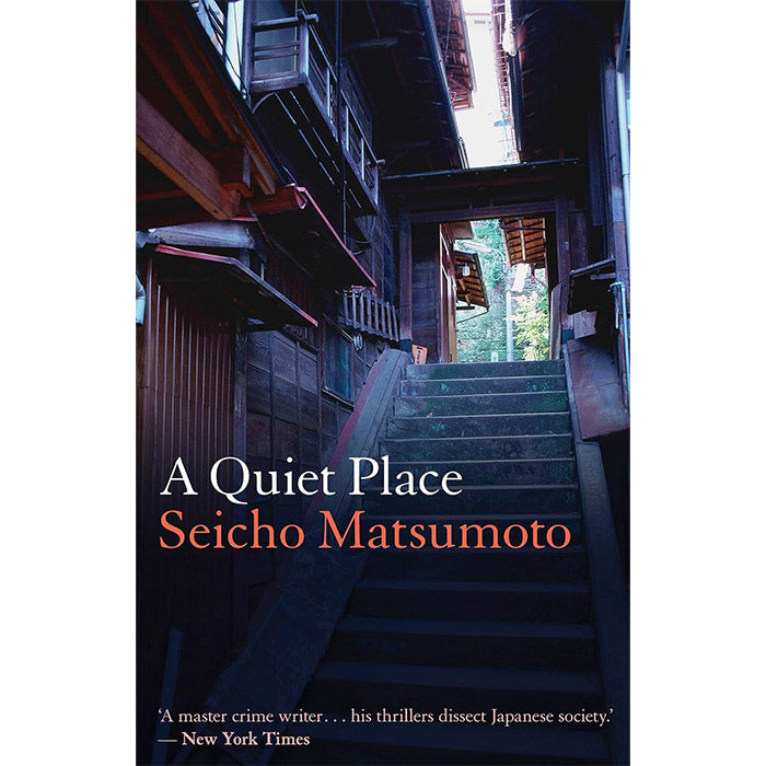 A Quiet Place - Seicho Matsumoto – 50 Watts Books