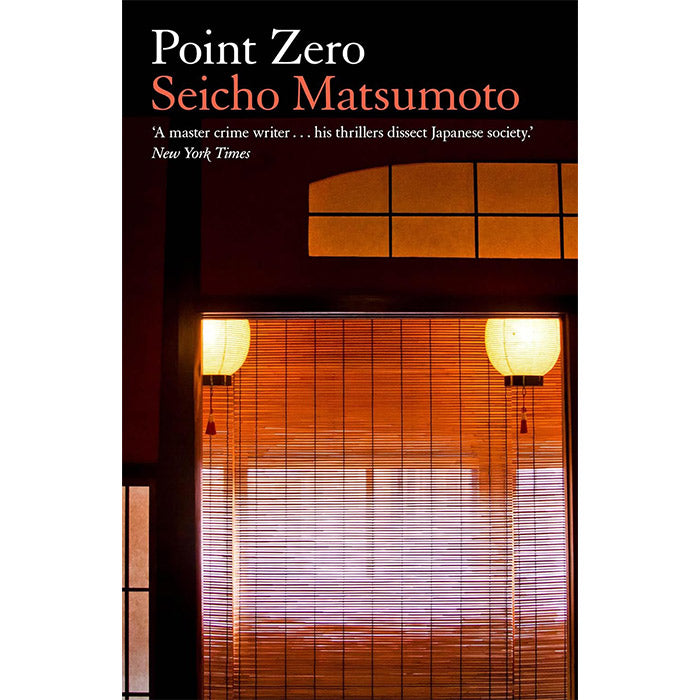 Point Zero - Seicho Matsumoto – 50 Watts Books