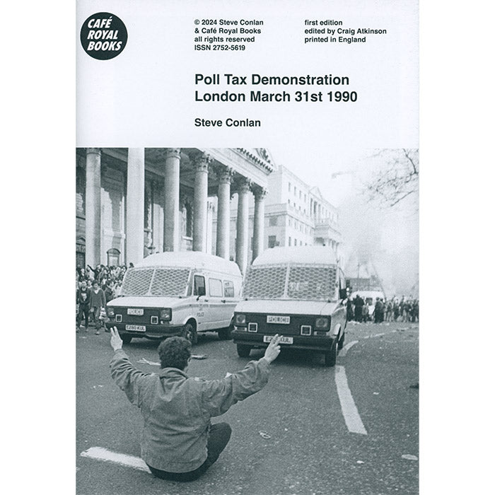 Poll Tax Demonstration London March 31st 1990 - Steve Conlan | Cafe ...