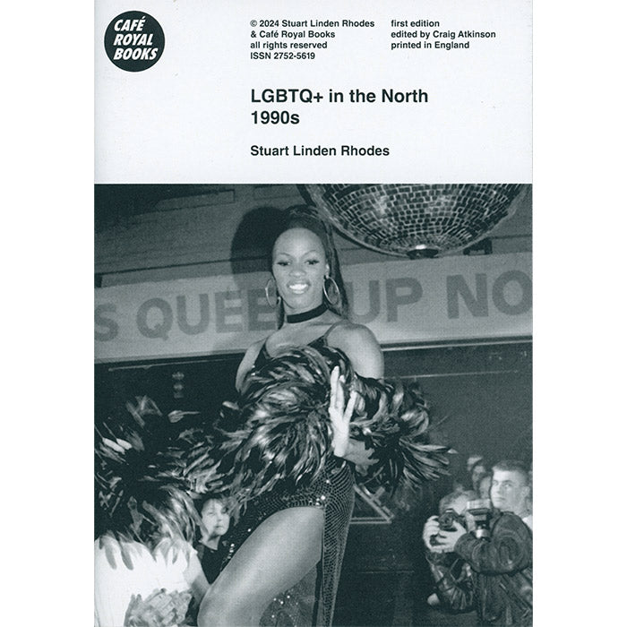 LGBTQ+ in the North 1990s - Stuart Linden Rhodes | Cafe Royal – 50 ...
