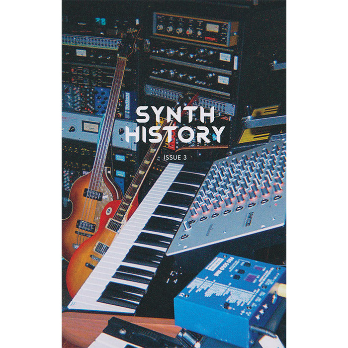 Synth History - Issue 3 by Danz (Danielle Johnson) – 50 Watts Books