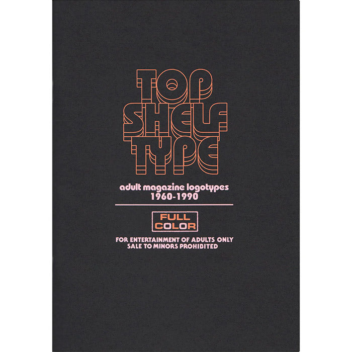 Top Shelf Type - Magazine Logotypes 1960-1990 – 50 Watts Books