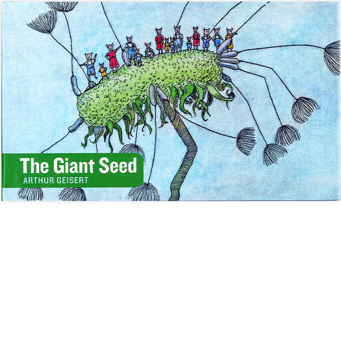 The Giant Seed (Stories Without Words) - Arthur Geisert – 50 Watts Books