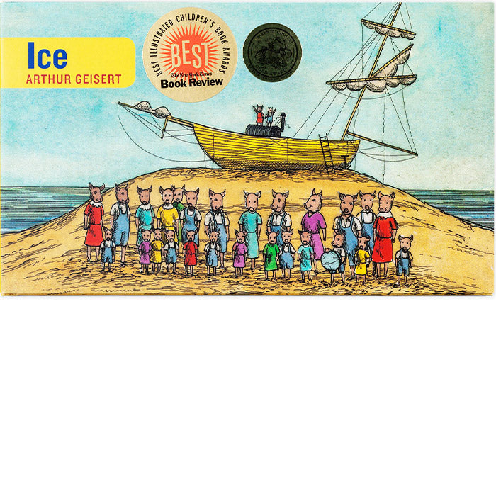 Ice (Stories Without Words) - Arthur Geisert – 50 Watts Books