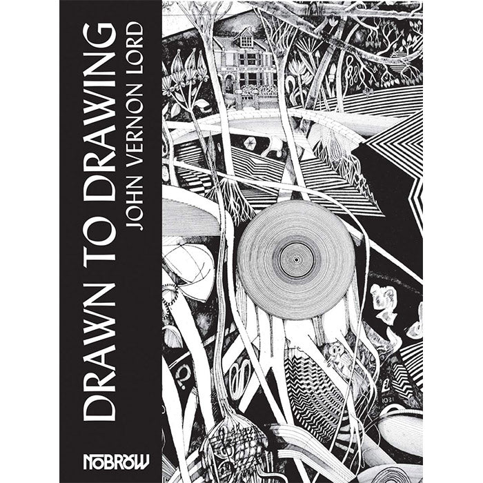 Drawn To Drawing - John Vernon Lord – 50 Watts Books