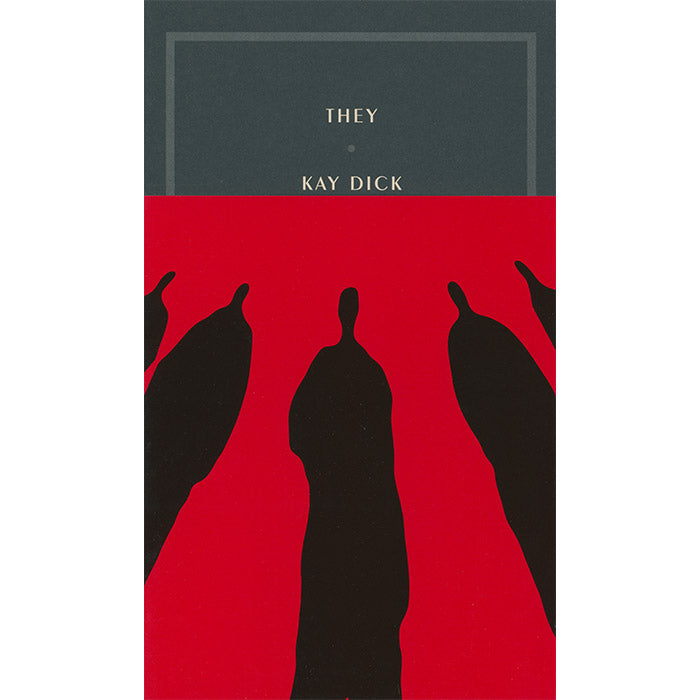 They by Kay Dick | McNally Editions – 50 Watts Books