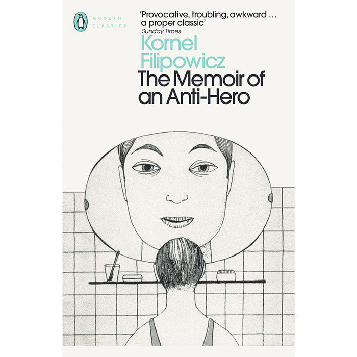 The Memoir of an Anti-Hero - Kornel Filipowicz – 50 Watts Books