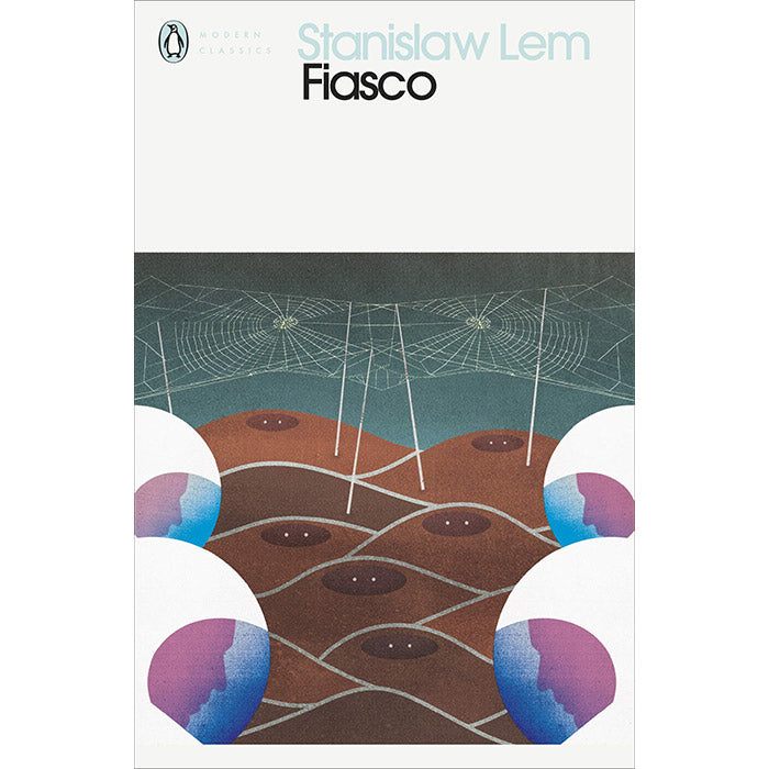 Fiasco - Stanislaw Lem | Penguin Modern Classics – 50 Watts Books