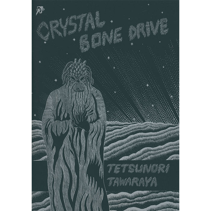 Crystal Bone Drive - Tetsunori Tawaraya – 50 Watts Books